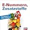 E-Nummern, Zusatzstoffe: Alle E-Nummern erklärt und bewertet: Amazon.de: Dorothee Hahne: BÃ¼cher