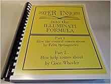 Deeper Insights Into the Illuminati Formula Used to Create an ...