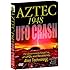 Amazon.com: The Aztec UFO Incident: The Case, Evidence, and Elaborate ...