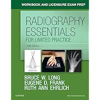 Workbook and Licensure Exam Prep for Radiography Essentials for Limited ...