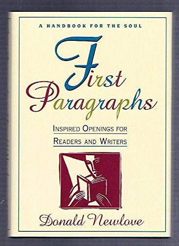 First Paragraphs: Inspired Openings for Writers and Readers (Writers ...