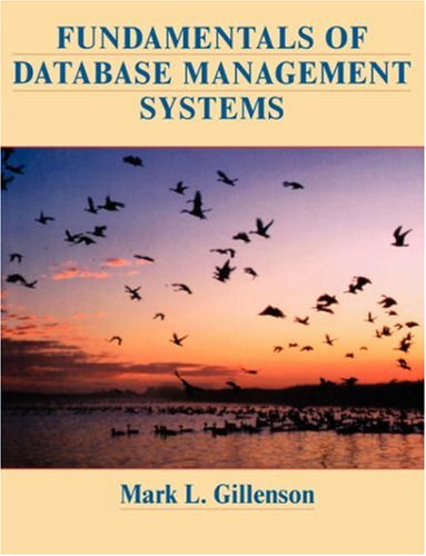 Amazon.com: Fundamentals of Database Management Systems: 9780471262978: Gillenson, Mark L.: Books