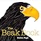 The Beak Book: Page, Robin, Page, Robin: 9781534460416: Books