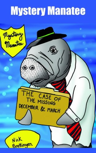 Mystery Manatee: The Case Of The Missing December & March: Brettingen ...