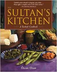 Sultan's Kitchen: A Turkish Cookbook: Ozcan Ozan: 9789625939445: Books ...
