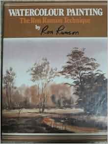 Watercolour Painting: The Ron Ranson Technique: Ron Ranson ...