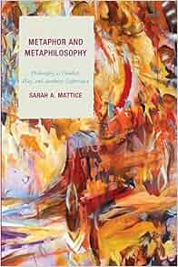 Amazon.com: Metaphor and Metaphilosophy: Philosophy as Combat, Play ...