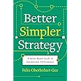 Amazon.com: Better, Simpler Strategy: A Value-Based Guide to ...
