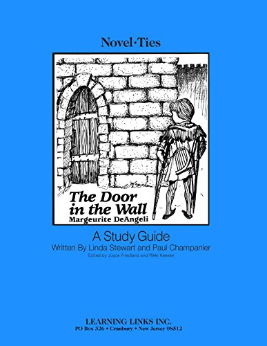 Door in the Wall: Novel-Ties Study Guide: Marguerite De Angeli ...