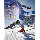 Lifetime Physical Fitness and Wellness: A Personalized Program: Hoeger ...
