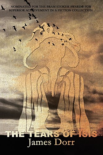 The Tears of Isis: Dorr, James: 9780988748842: Amazon.com: Books