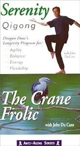 Serenity Qigong: The Crane Frolic : Cane, John Du, Cane, John Du ...