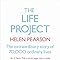 The Life Project: The Extraordinary Story of Our Ordinary Lives: Amazon ...