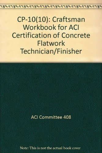 CP-10(10): Craftsman Workbook for ACI Certification of Concrete ...