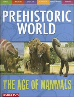 The Age of Mammals (Prehistoric World Books): Amazon.co.uk: Dougal ...