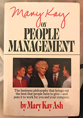 Mary Kay on People Management: Ash, Mary Kay: 9780446513142: Amazon.com ...