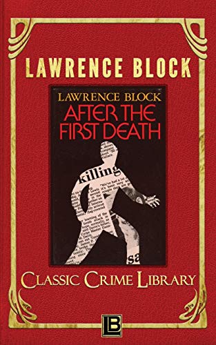 After the First Death (The Classic Crime Library): Block, Lawrence ...