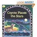 Coyote Places the Stars (Aladdin Picture Books): Harriet Peck Taylor ...