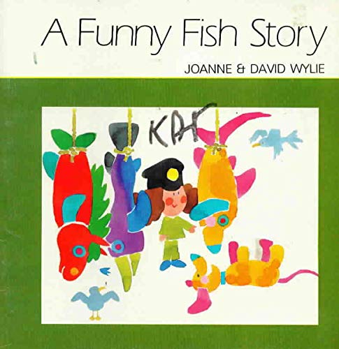 A Funny Fish Story (Fishy Fish Stories Series): Wylie, Joanne, David ...