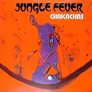 Chakachas - Jungle Fever: Expanded Edition / Chakachas - Amazon.com Music