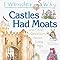 I Wonder Why Castles Had Moats: and Other Questions About Long Ago ...