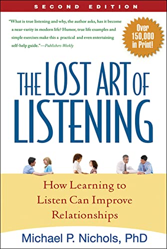 The Lost Art of Listening, Second Edition: How Learning to Listen Can ...