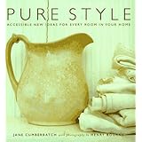 Pure Style Home: Accessible new ideas for every room in your home ...