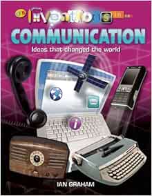 Communication (Inventions in. . .): Graham, Ian: 9781595666024: Amazon ...