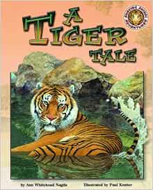 A Tiger Tale - An Amazing Animal Adventures Book (Mini book): Ann ...