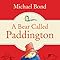 A Bear Called Paddington: Amazon.co.uk: Michael Bond, Peggy Fortnum ...