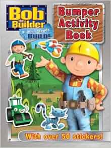 Bob the Builder Bumper Activity Book: Egmont Books Ltd: 9781405255479 ...