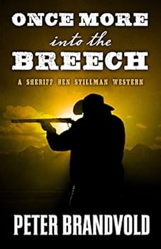 Once More Into the Breech book by Peter Brandvold