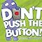 Don't Push the Button!: A Funny Interactive Book For Kids: Cotter, Bill ...