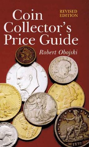 Coin Collector's Price Guide: Obojski, Robert: 9780806964973: Books ...