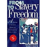 Amazon.com: From Slavery to Freedom: A History of African Americans ...