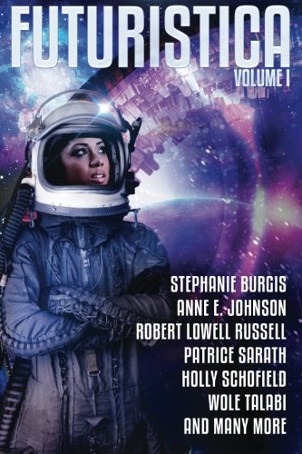 Futuristica: Volume 1: Chaudhuri, Megan, Mascari, Mary, Morgan, Mike ...