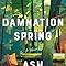 Amazon.com: Damnation Spring: 9781982144401: Davidson, Ash: Books
