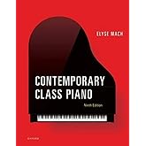 Contemporary Class Piano: Mach, Elyse: 9780195389074: Amazon.com: Books