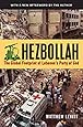 Hezbollah: The Global Footprint of Lebanon's Party of God: Matthew ...