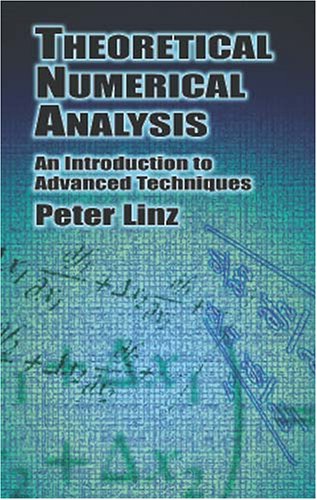 Theoretical Numerical Analysis An Introduction To Advanced Techniques