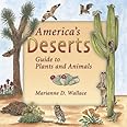 America's Deserts: Guide to Plants and Animals (America's Ecosystems ...