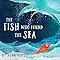 The Fish Who Found the Sea: Watts, Alan, Le, Illustrator Khoa ...