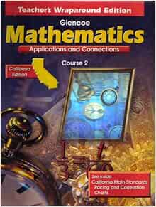 Glencoe Mathematics Applications and Connections Course 2 Teacher's Wraparound California ...