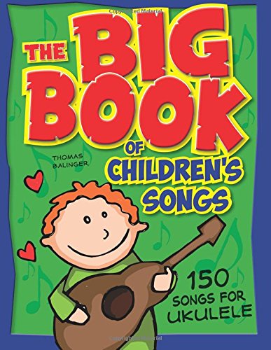 The Big Book Of Children s Songs For Ukulele Pricepulse