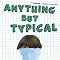 Anything But Typical: Baskin, Nora Raleigh: 9781416995005: Amazon.com ...