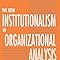 Amazon.com: The New Institutionalism in Organizational Analysis ...