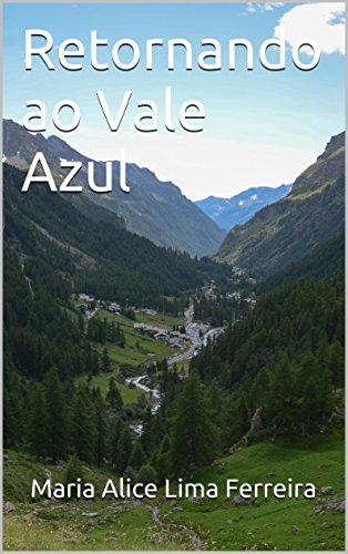 Retornando ao Vale Azul - eBook, Resumo, Ler Online e PDF - por Maria Alice Lima Ferreira