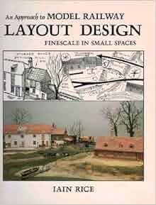 Model Railway Layout Design: Iain Rice: 9780906867853: Amazon.com: Books