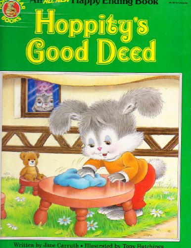 Hoppity's Good Deed (An All New Happy Ending Book): Jane Carruth, Tony ...