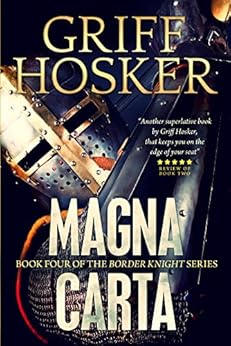 Magna Carta (Border Knight Book 4) - Kindle edition by Griff Hosker ...